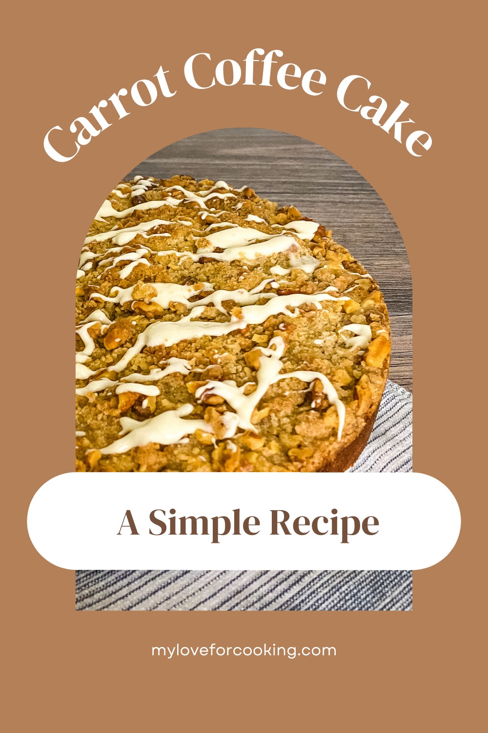 Carrot Coffee Cake - My Love For Cooking