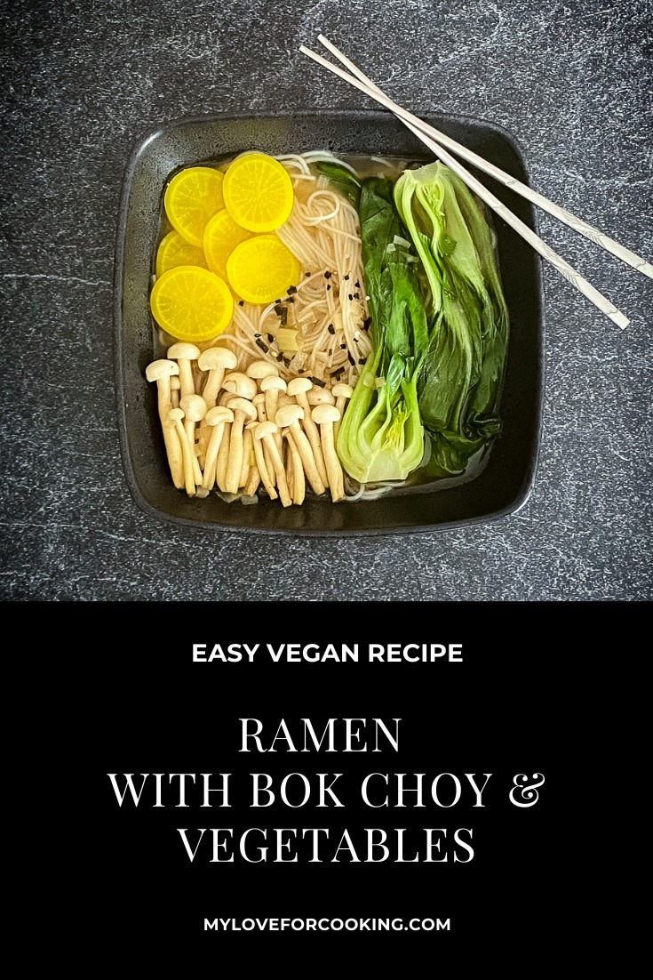 Spring Ramen with Bok Choy - My Love For Cooking